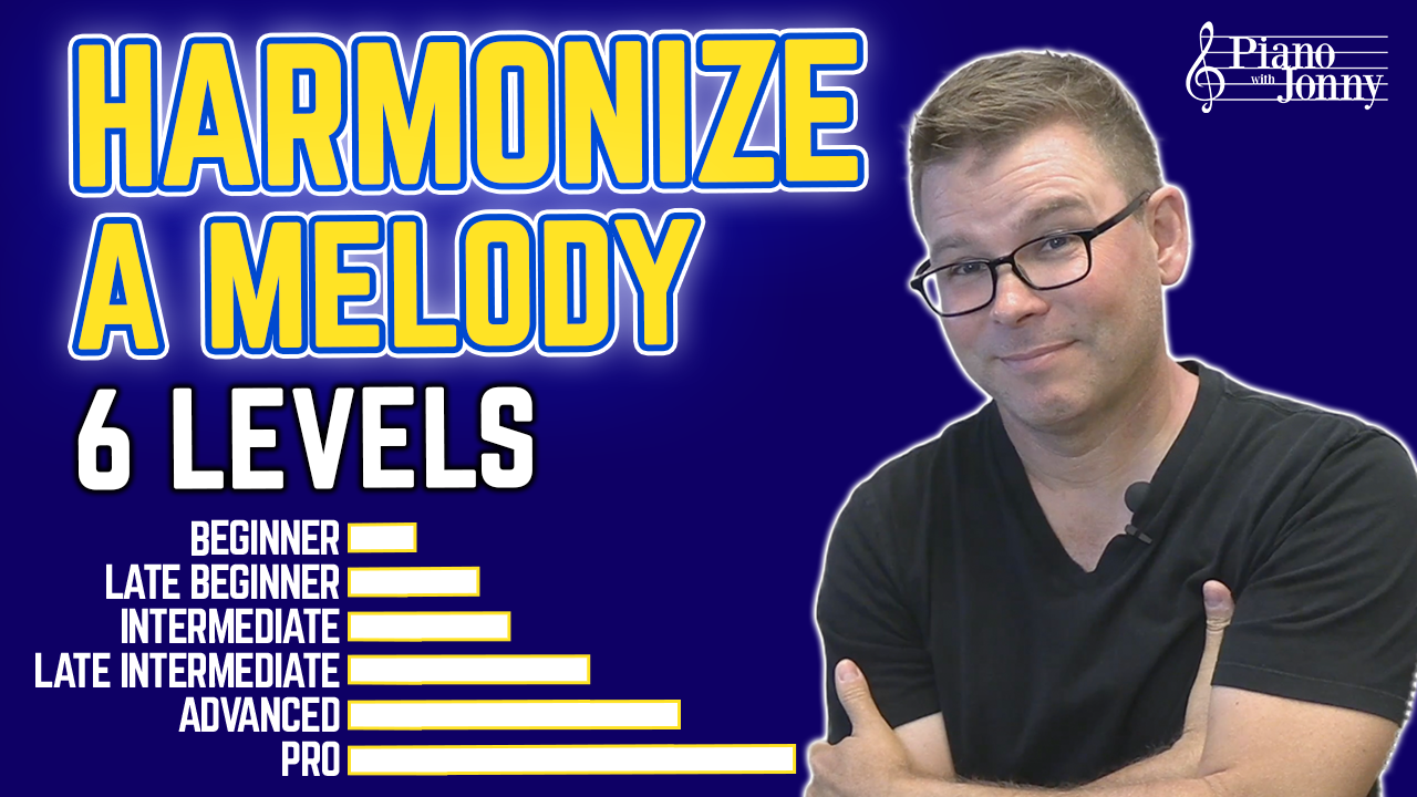 Add Harmony Notes to a Melody: 6 Levels from Beginner to Pro - Piano ...