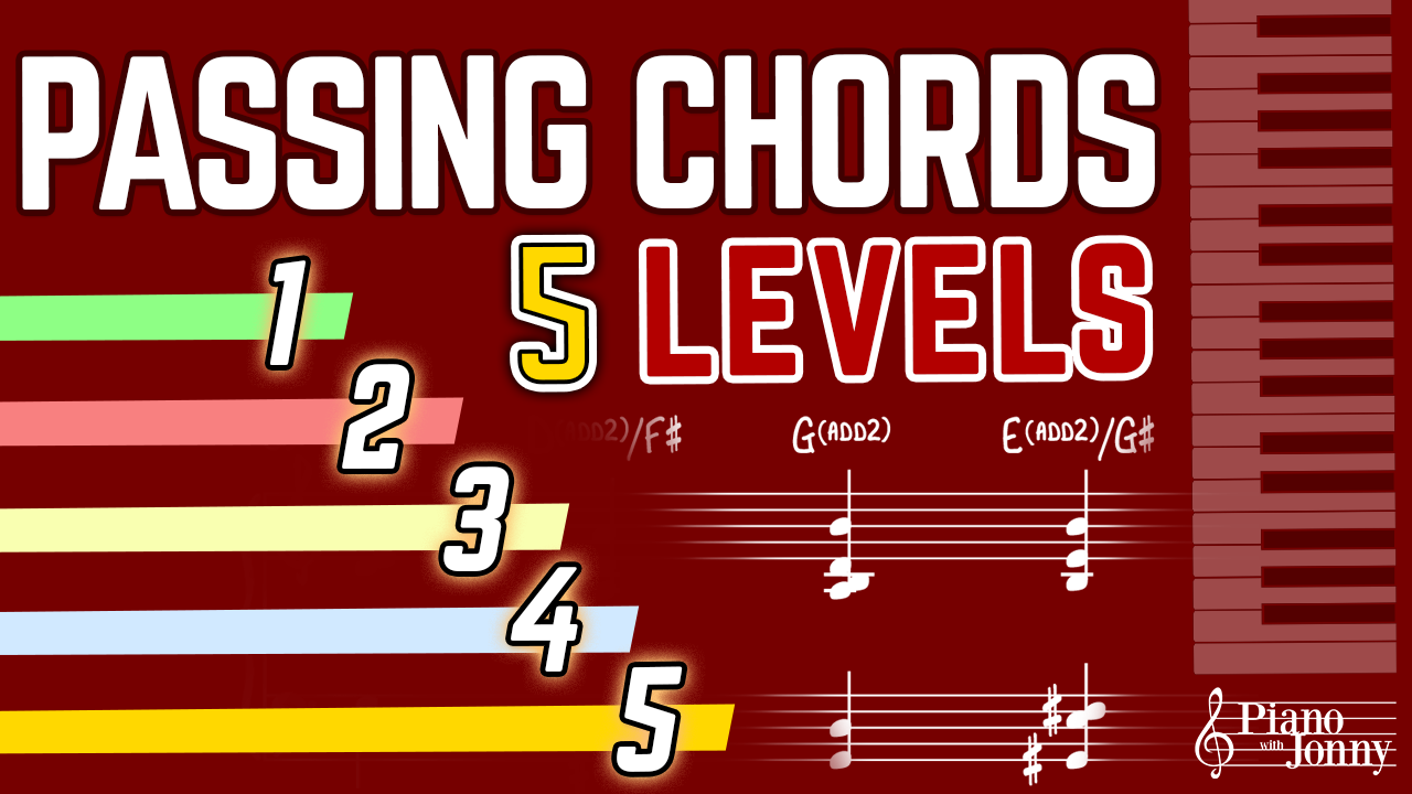 Passing Chords: 5 Levels (Beginner to Pro) - Piano With Jonny