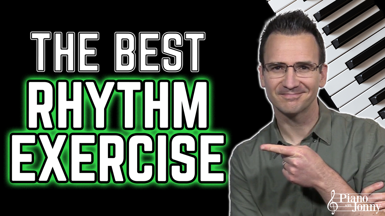 The Best Rhythm Exercise for Any Musician - Piano With Jonny