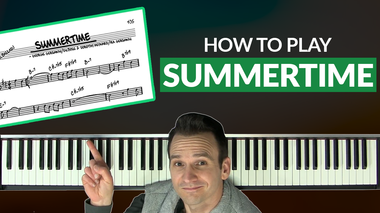 How to Play "Summertime" in a Jazz Piano Style - Piano With Jonny