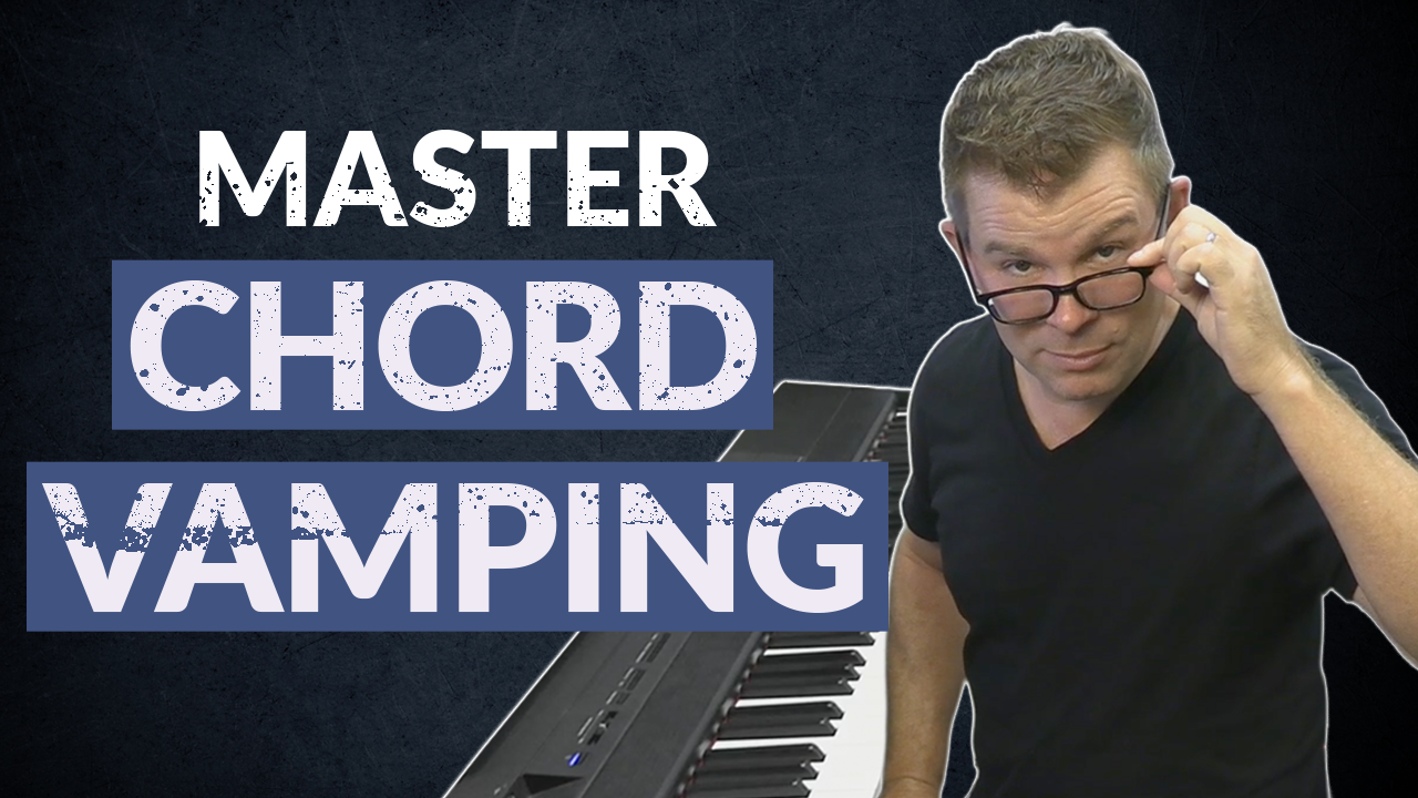 Chord Vamping On Piano: The Complete Guide - Piano With Jonny